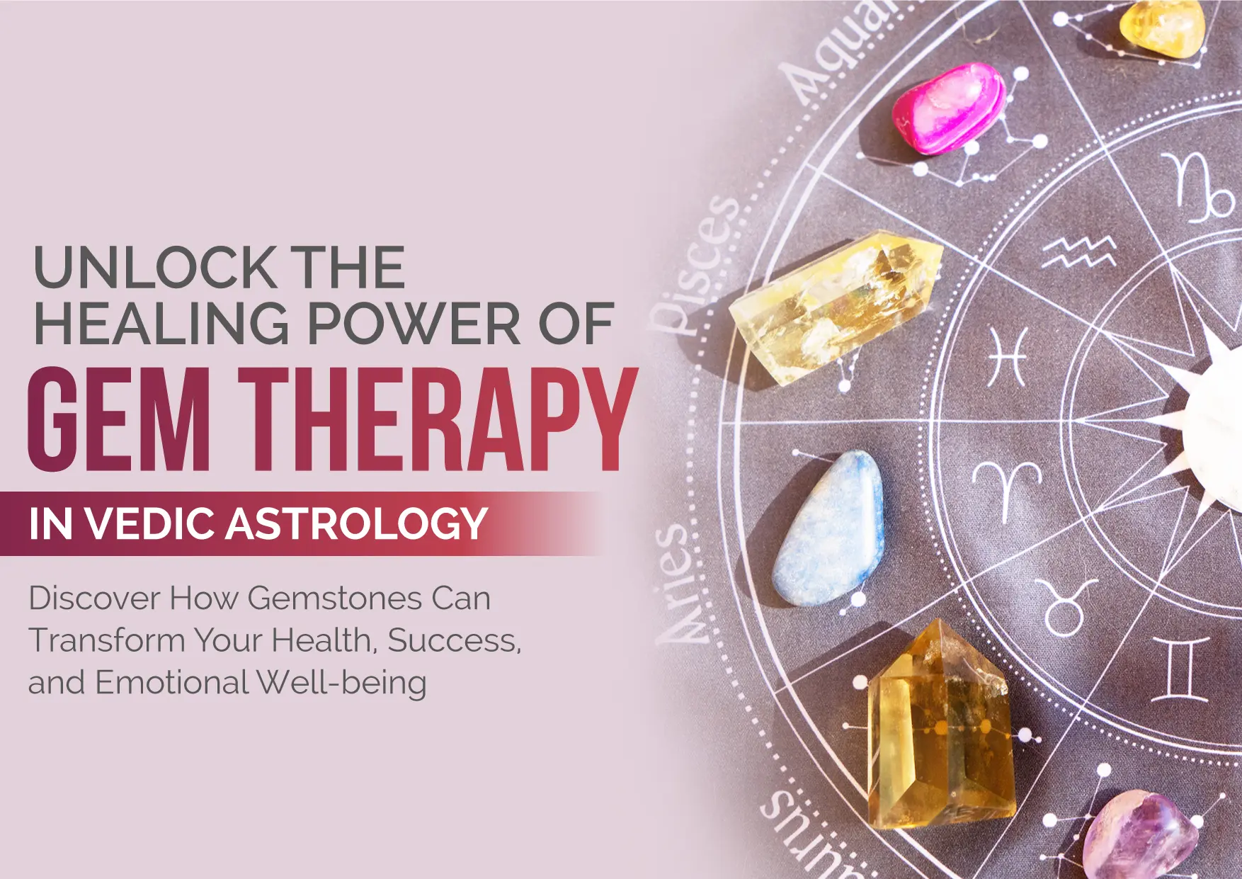 Gem Therapy in Vedic Astrology: Benefits & How it Works